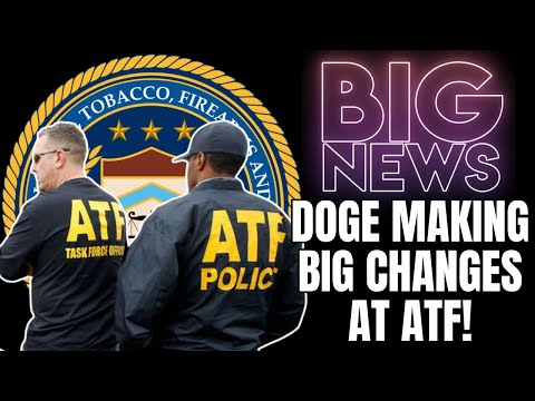 ATF to Undergo Major Changes After Surprising DOGE Influence! - Patriot ...